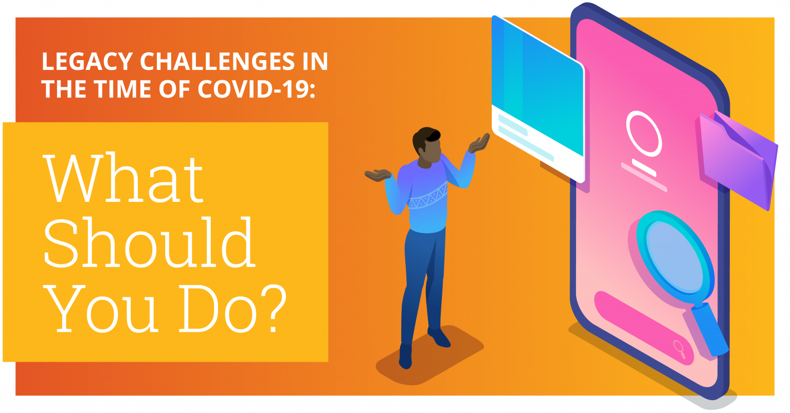 Stelter Insights - Legacy Challenges in the Time of COVID-19: What ...