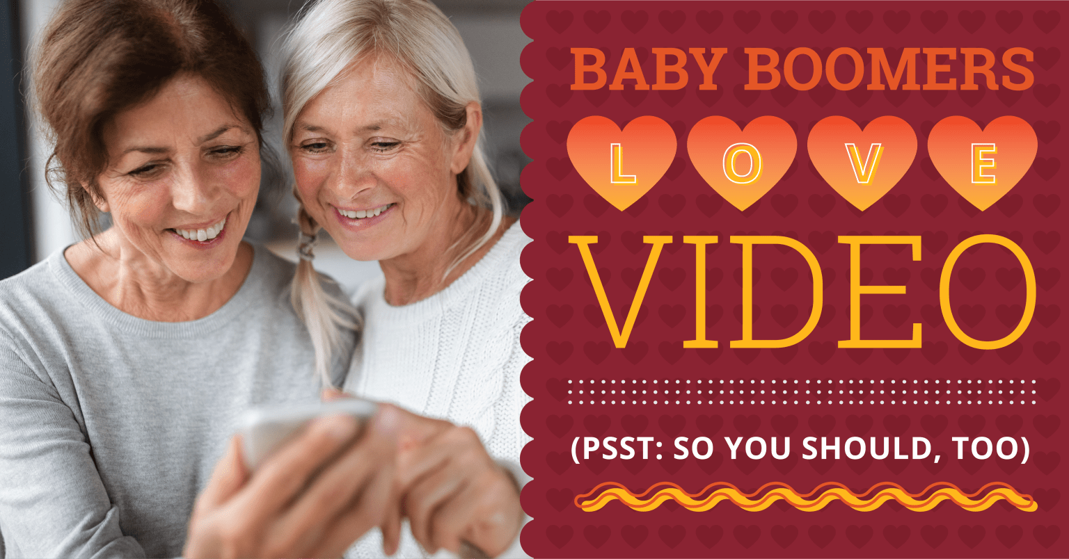 Stelter Insights - Baby Boomers Love Video (Psst: So You Should, Too)